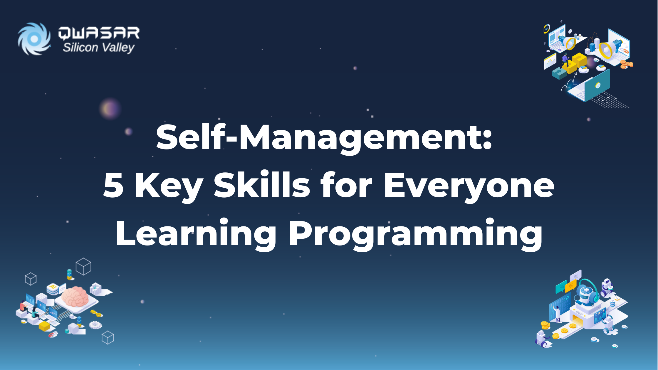 Self-Management: 5 Key Skills for Everyone Learning Programming